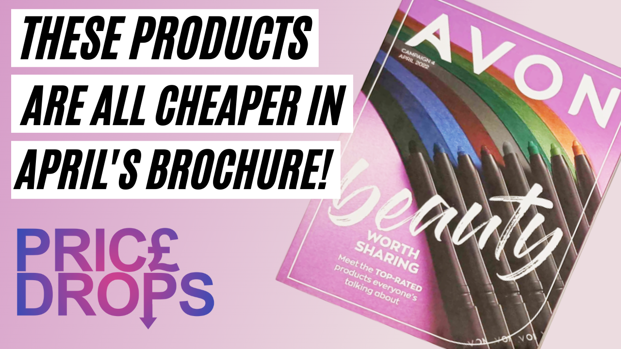 Avon April Brochure 4 2022 UK & All Price Drops