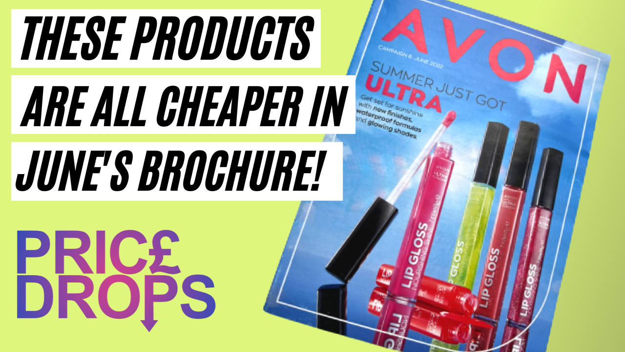 Avon June Brochure 6 2022 UK & All Price Drops